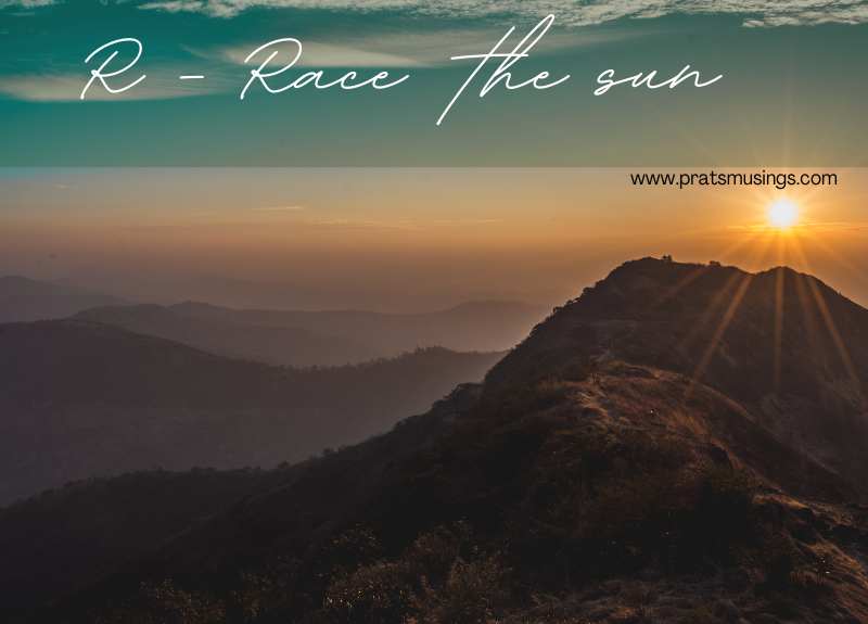Race the sun in these easy ways! - Pratsmusings